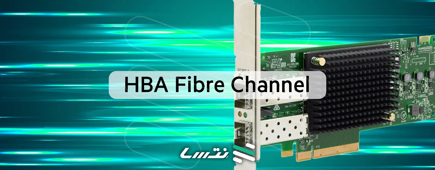 کارت HBA چیست؟ چه وظیفه ای دارد؟ بررسی کارت HBA سرور اچ‌پی | نِتسا
